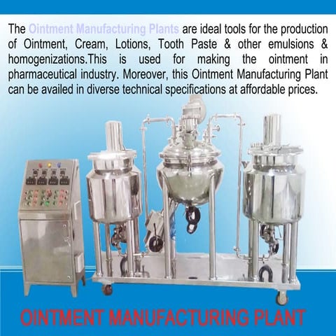 Features of Ointment Manufacturing Plants | PPT