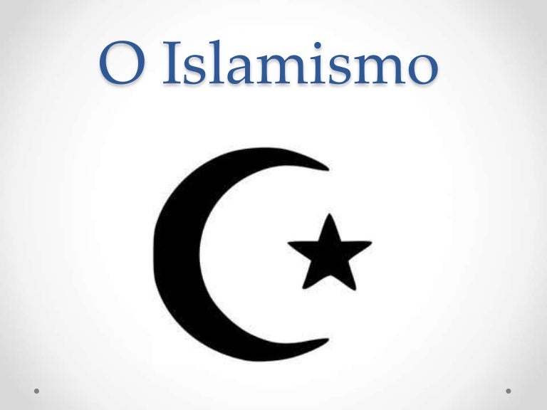 O Islamismo