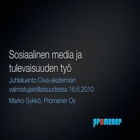 Sosiaalinen media ja tulevaisuuden työ | PDF