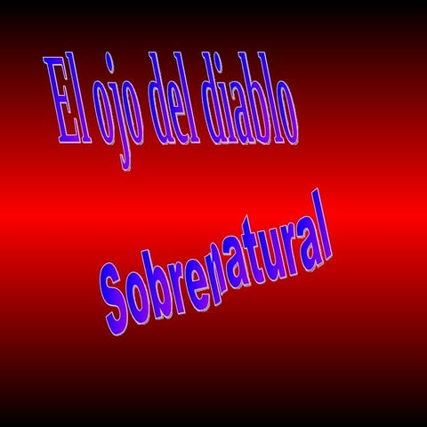 EL OJO DEL DIABLO | PPT