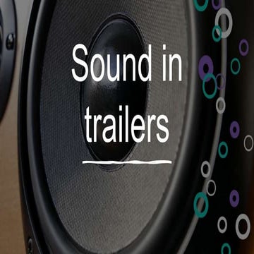 Sound in trailers | PPTX