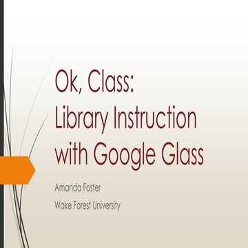 Ok, Class: Library Instruction with Google Glass | PDF | Education