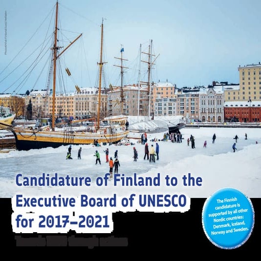 Candidature of Finland to the Executive Board of UNESCO for 2017–2021 | PDF