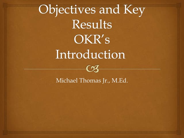 OKR - John Doerr original slide deck from 1999 | PDF | Human Resources | Business