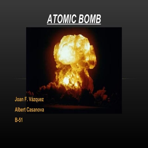 The Atomic Bomb by Albert_Joan | PPT
