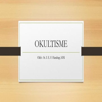 OKULTISME berasal dari bahasa latin yaitu okultus | PPTX