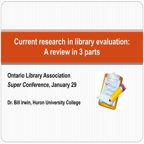 Library Evaluation in 3 Parts - Presented by Dr. Bill Irwin, Computers ...
