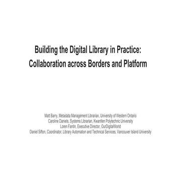 Building the Digital Library in Practice: Collaboration Across Borders ...