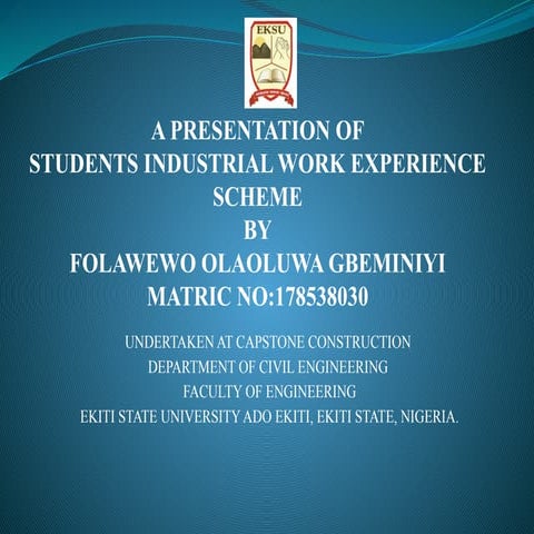 SIWES SLIDE industrial wk Presentations | PPTX