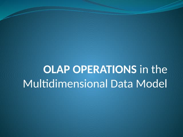 OLAP operations | PPTX