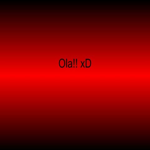 Ola!! X D | PPT