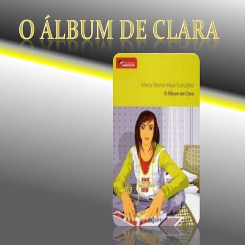 O álbum de clara | PPTX