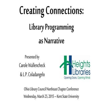 OLC 2015 Chapter Conference - Creating Connections: Library Programming ...