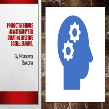 Productive Failure as a Strategy for Curating Effective Social Learning ...