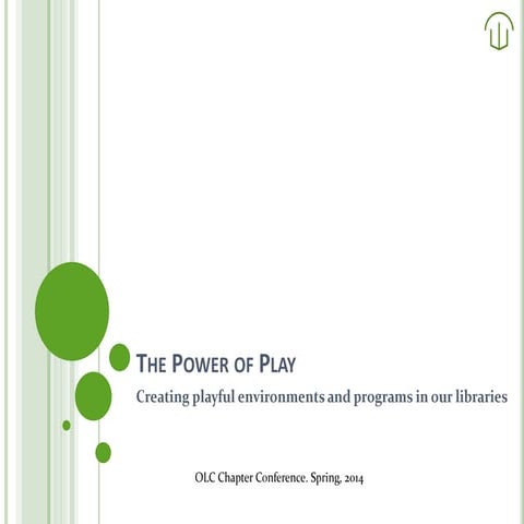 The Power of Play | OLC Presentation | PPTX