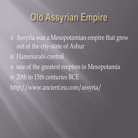 Old assyrian empire | PPTX