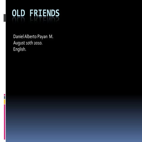 Old friends | PPT