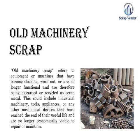 Old Machinery Scrap Purchaser in Mumbai.pdf