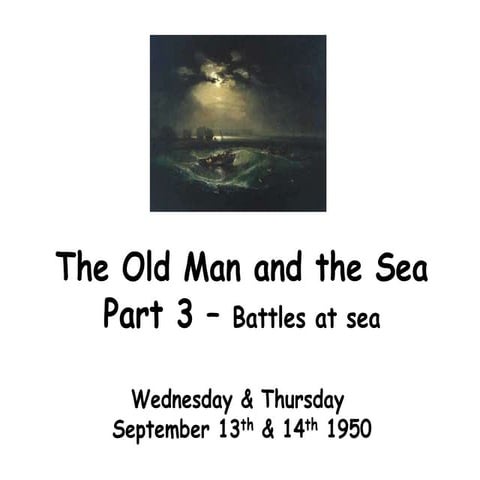 Old Man And The Sea Text Exploration Part 3 | PPTX