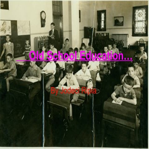 Old school education presentation | PPT