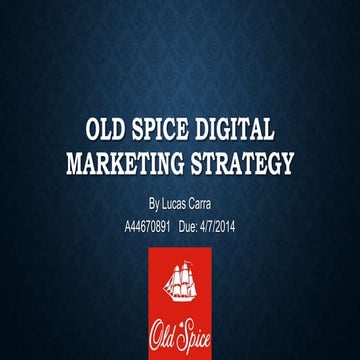 Old spice digital marketing strategy | PPTX