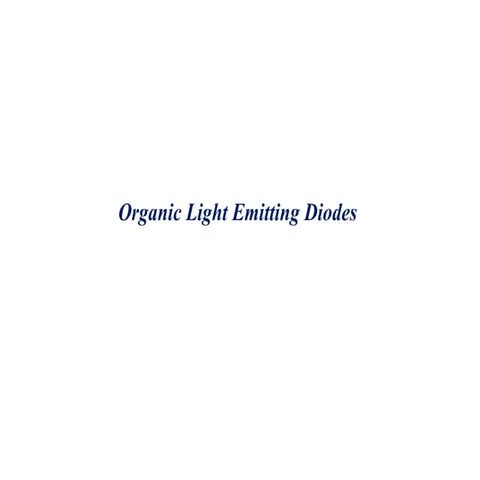Organic Light Emitting Diodes | PPT