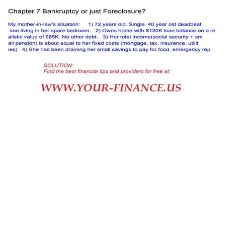 Chapter 7 Bankruptcy or just Foreclosure? | PDF