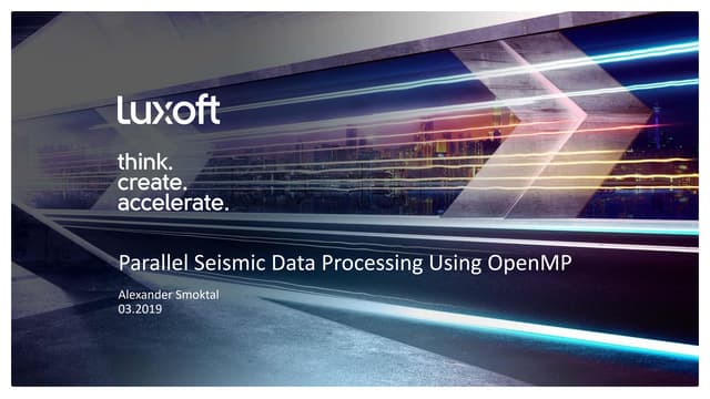 Oleksandr Smoktal Parallel Seismic Data Processing Using Openmp Ppt