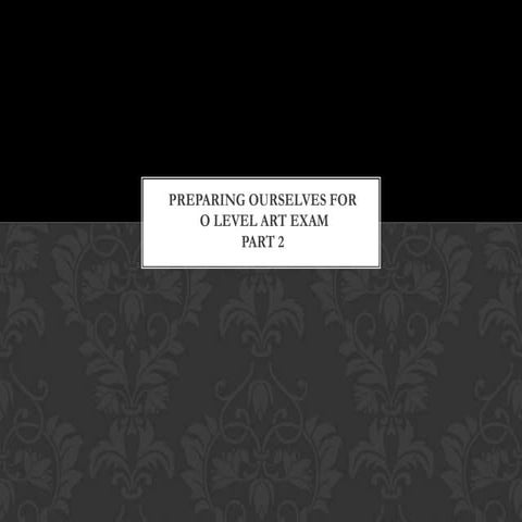 O level art part 2 | PPTX
