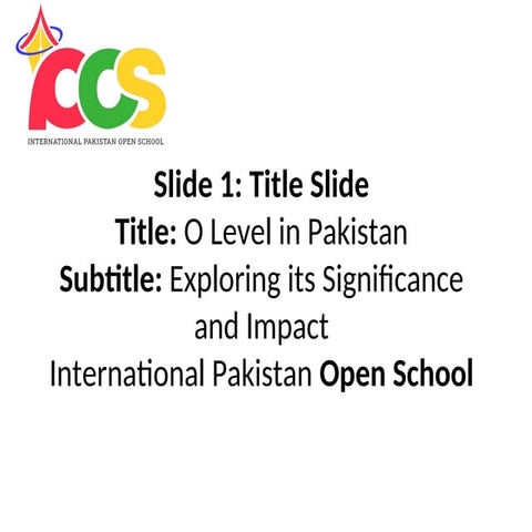 O level presentation: know the importance | PPT