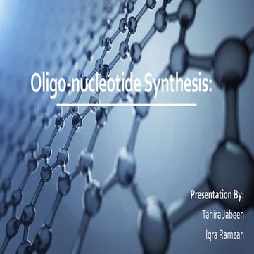Oligo nucleotide synthesis | PPTX