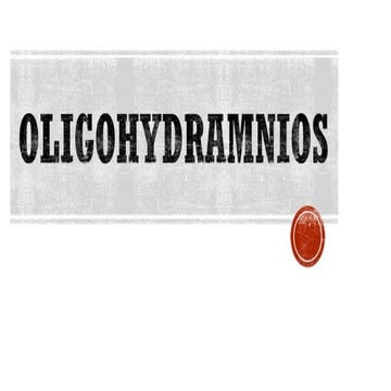 Oligohydramnios: Causes, Risks, and Treatment Options Explained 🤰💧 | PPTX