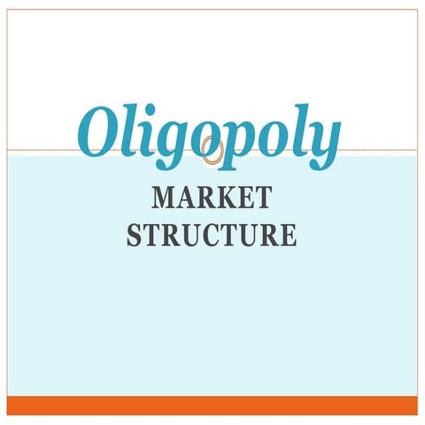 Oligopoly.manasa | PPT | Free Download