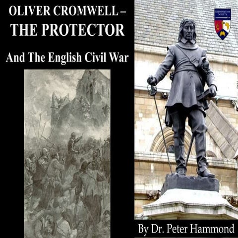 Oliver Cromwell the Protector and the English Civil War | PPTX
