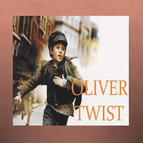 Oliver twist | PPT | Fiction | Books and Literature