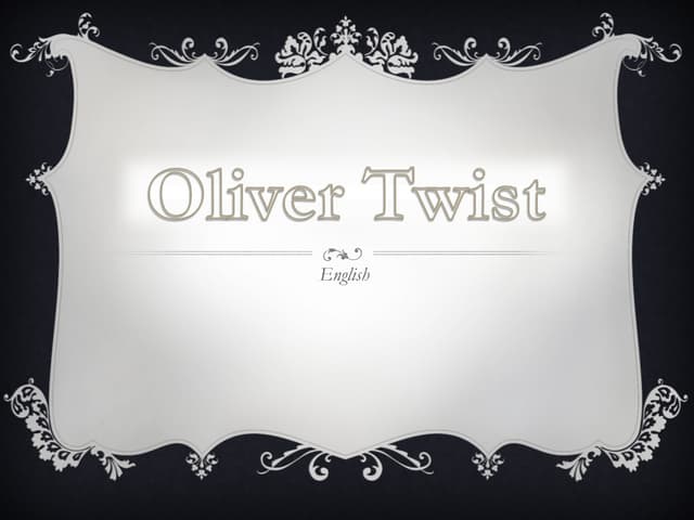 Oliver twist presentation | PPTX