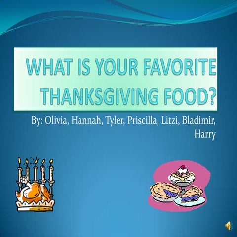 Block 1 What is Your Favorite Thanksgiving Food? | PPT