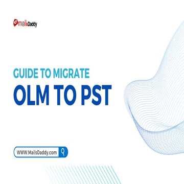 MailsDaddy OLM To PST Converter Tool.pdf