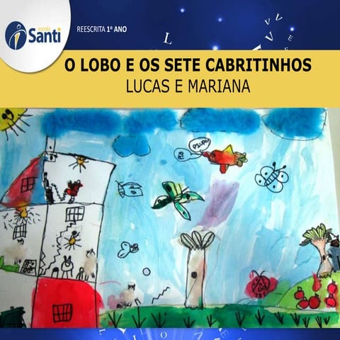 O lobo e os sete cabritinhos por Marie e Lucas | PPTX