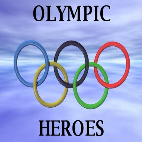 Olympic Heroes | PPT