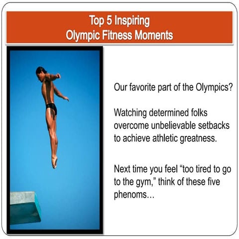 The Most Inspiring Olympic Moments of All Time | PPTX