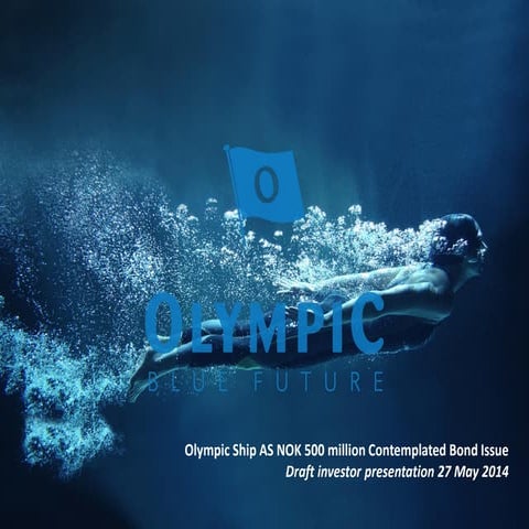 Olympic Shipping investor presentation 27 May 2014 | PDF