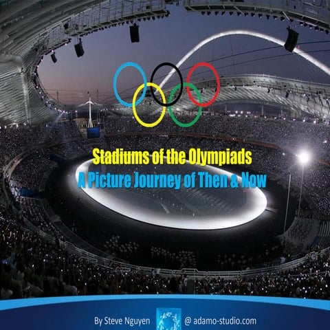 Stadiums of the Olympic - A Picture Journey of Then & Now | PDF
