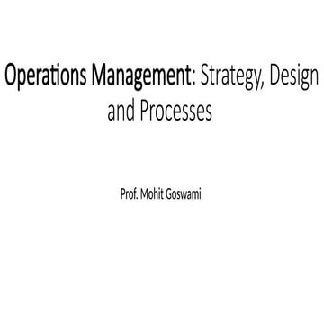 Operations Management : Strategy Design1 | PPTX