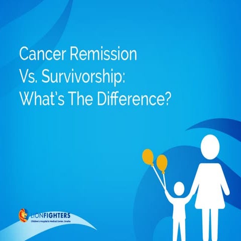 Cancer Remission Vs. Survivorship: What’s The Difference? | PPT