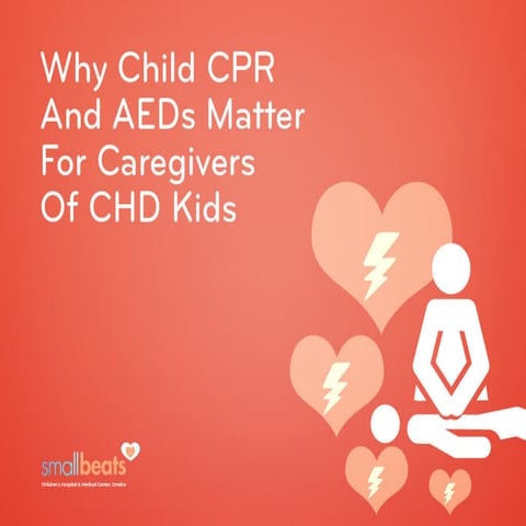 Why Child CPR And AEDs Matter For Caregivers Of CHD Kids | PDF | First ...