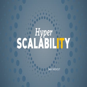 The Future of IT is Hyper-ScalabilITy (presented by Omar Mohout of Sirris at #TheFutureofIT) | PDF