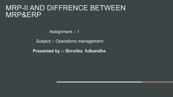 OPERATIONS MANAGEMENT Distribution Requirements Planning, MRP-II | PPTX | Logistics | Business