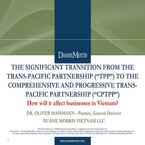 THE SIGNIFICANT TRANSITION FROM THE TRANS-PACIFIC PARTNERSHIP (“TPP ...