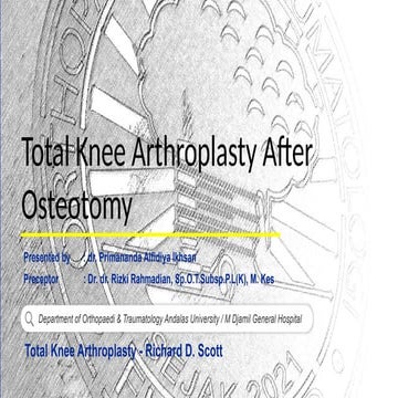 Conversion Of Osteotomy To Total Knee Arthroplasty (TKA) | PPTX